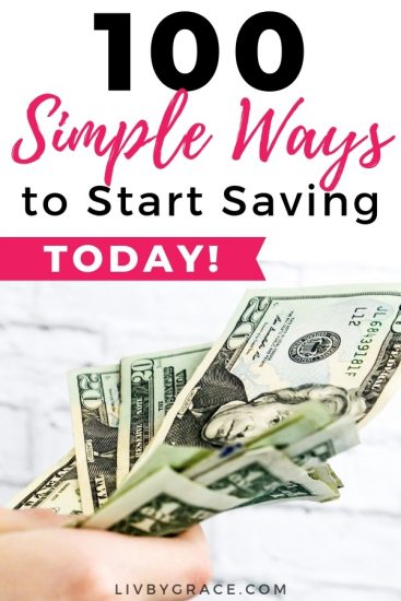 100 Surprisingly Simple Ways to Start Saving Money Today - Liv By Grace