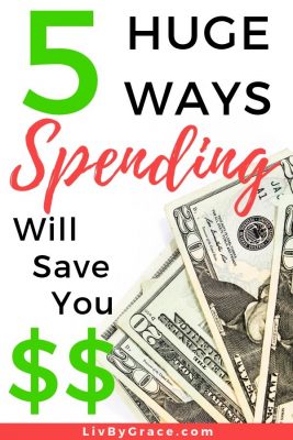 5 Huge Ways that Spending Can Save You Money - Liv By Grace