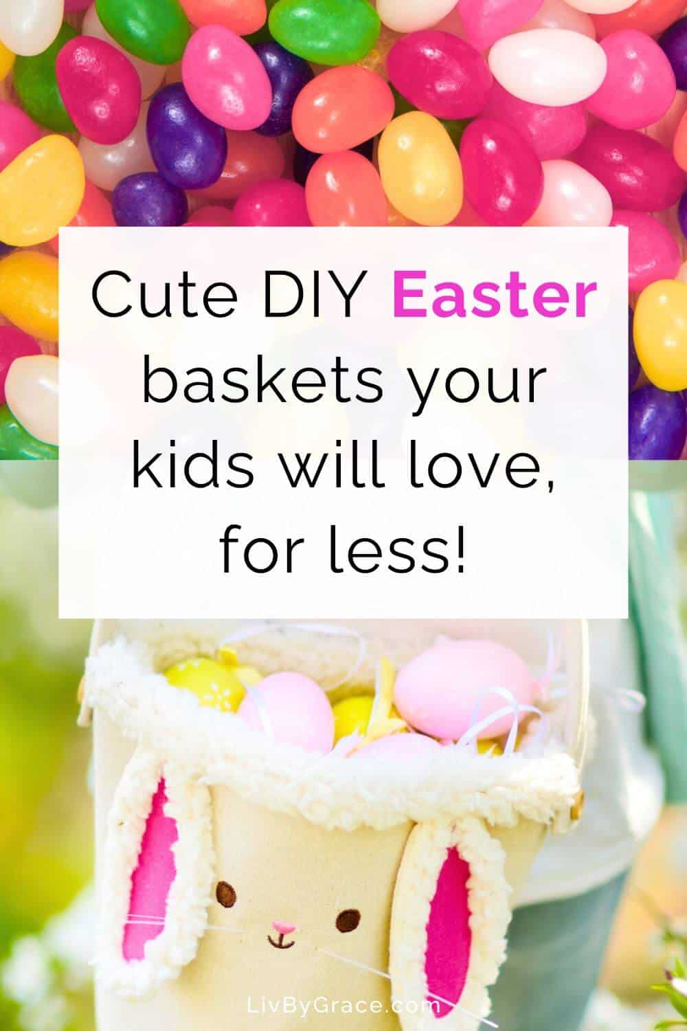 Easy Easter baskets that are "cheap cheep" - Liv By Grace