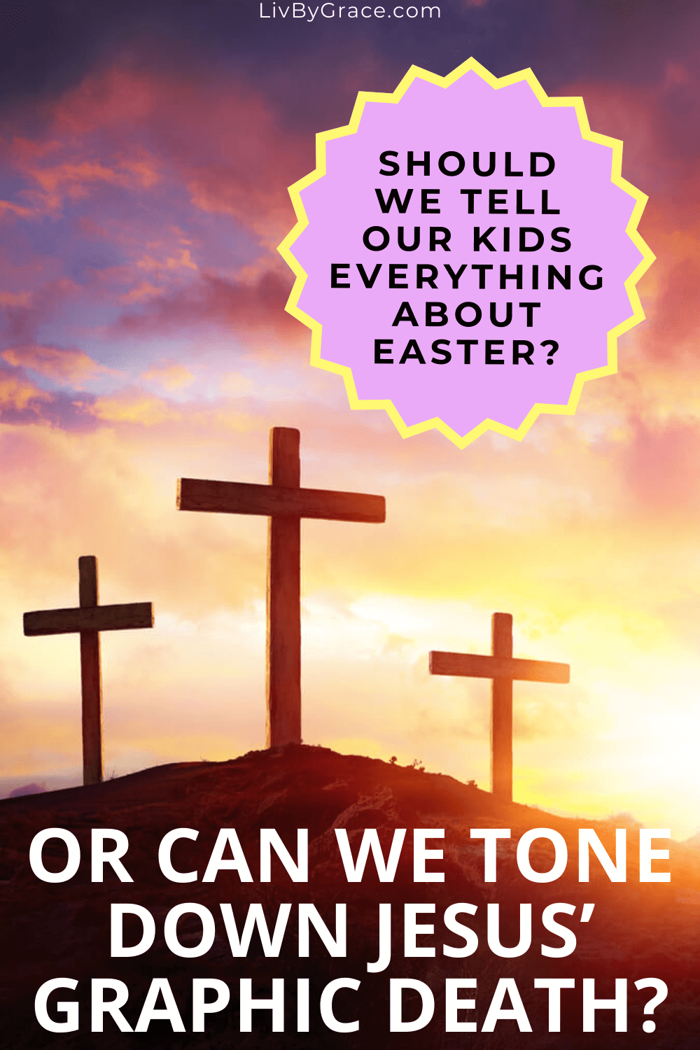 Should we censor Easter to make Jesus approachable for kids? - Liv By Grace